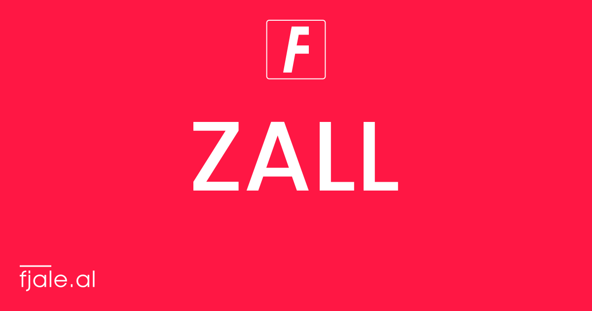 Zall ‹ kuptimi ‹ FJALË