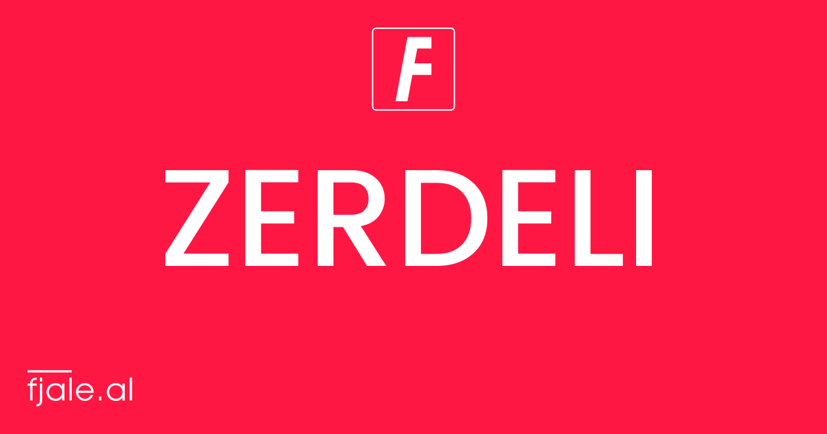 Zerdeli ‹ kuptimi ‹ FJALË